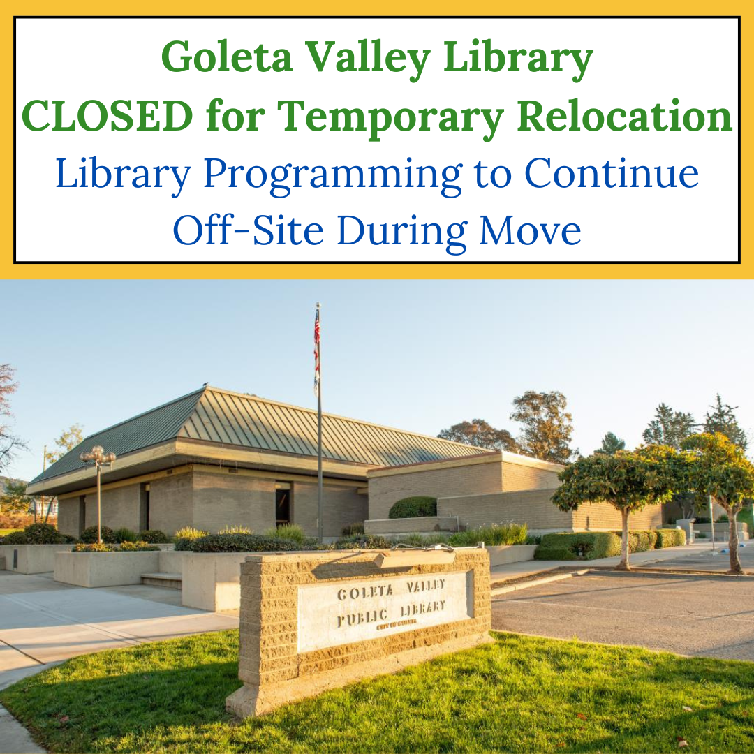 Goleta Valley Library Closed for Temporary Relocation | The Monarch Press