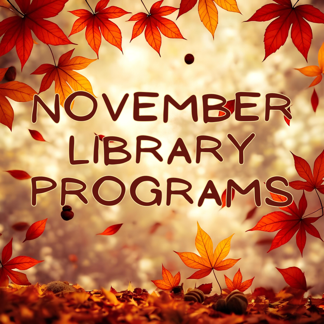 November Library Programming | The Monarch Press